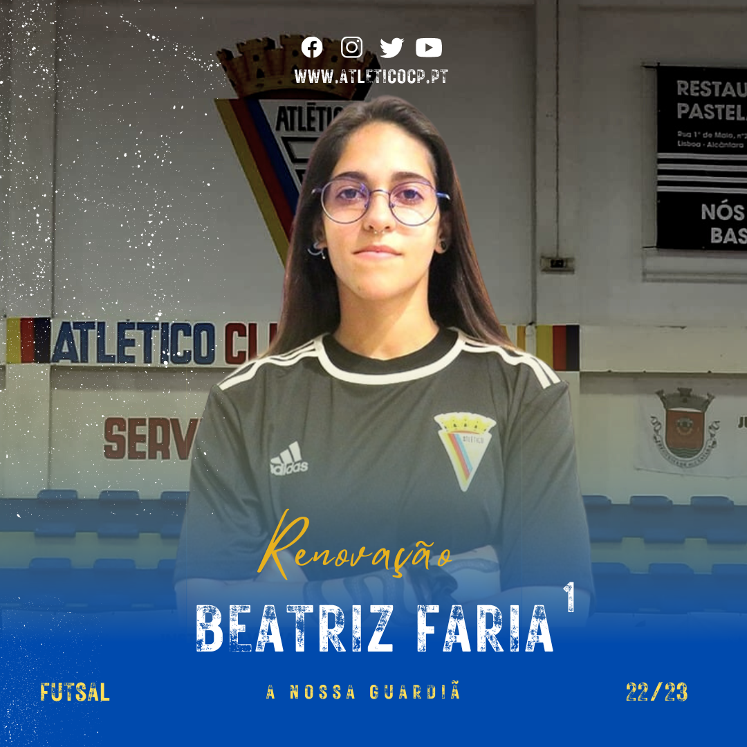 Renovação: Beatriz Faria Atlético Clube de Portugal - Site Oficial