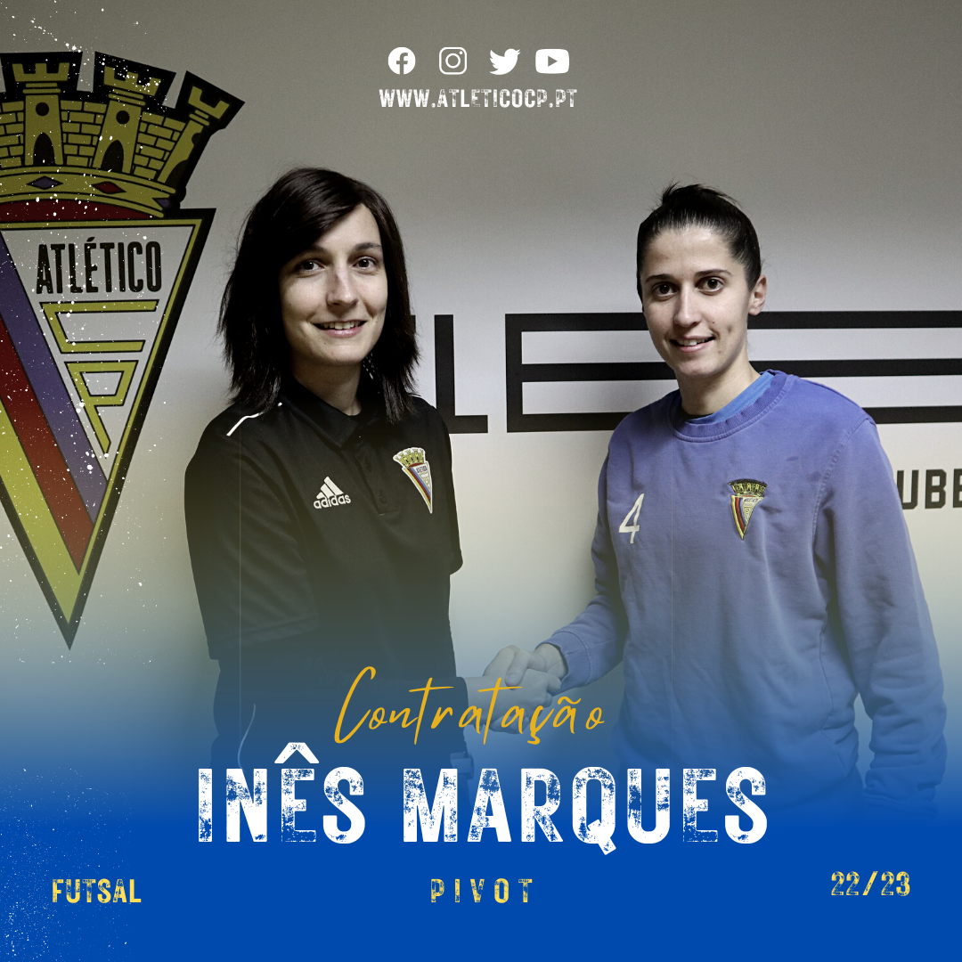 Contratação: Inês Marques Atlético Clube de Portugal - Site Oficial
