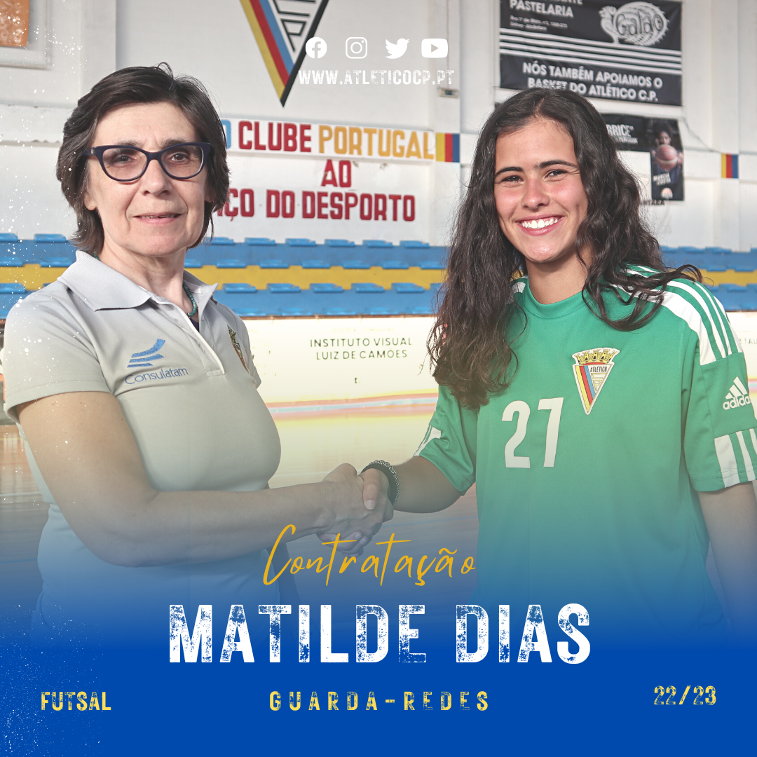 Contratação: Matilde Dias Atlético Clube de Portugal - Site Oficial